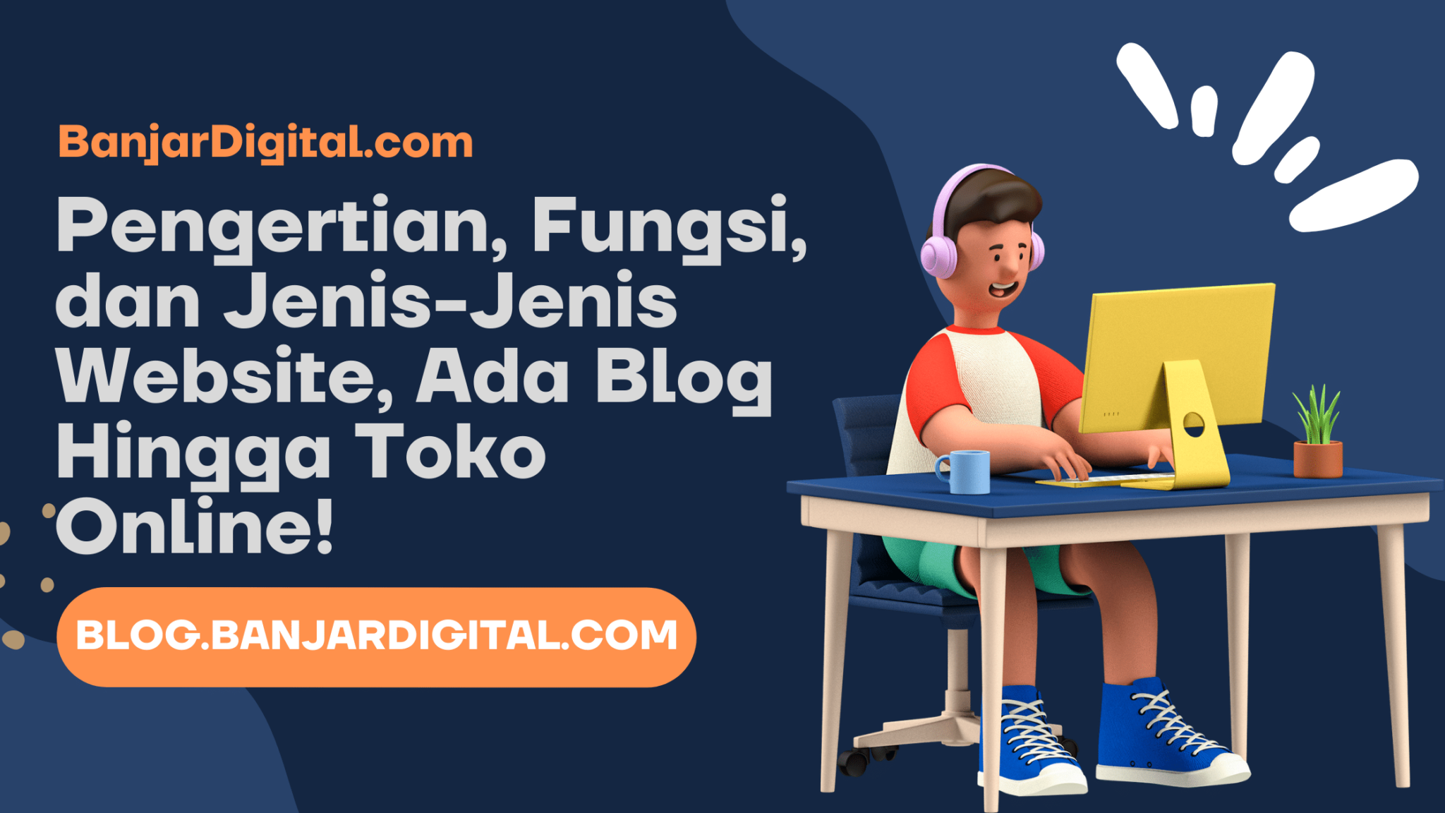Pengertian, Fungsi, dan Jenis-Jenis Website, Ada Blog Hingga Toko ...